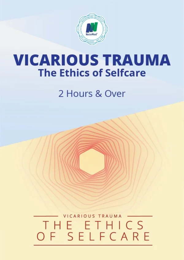 Vicarious Trauma: The Ethics of Selfcare